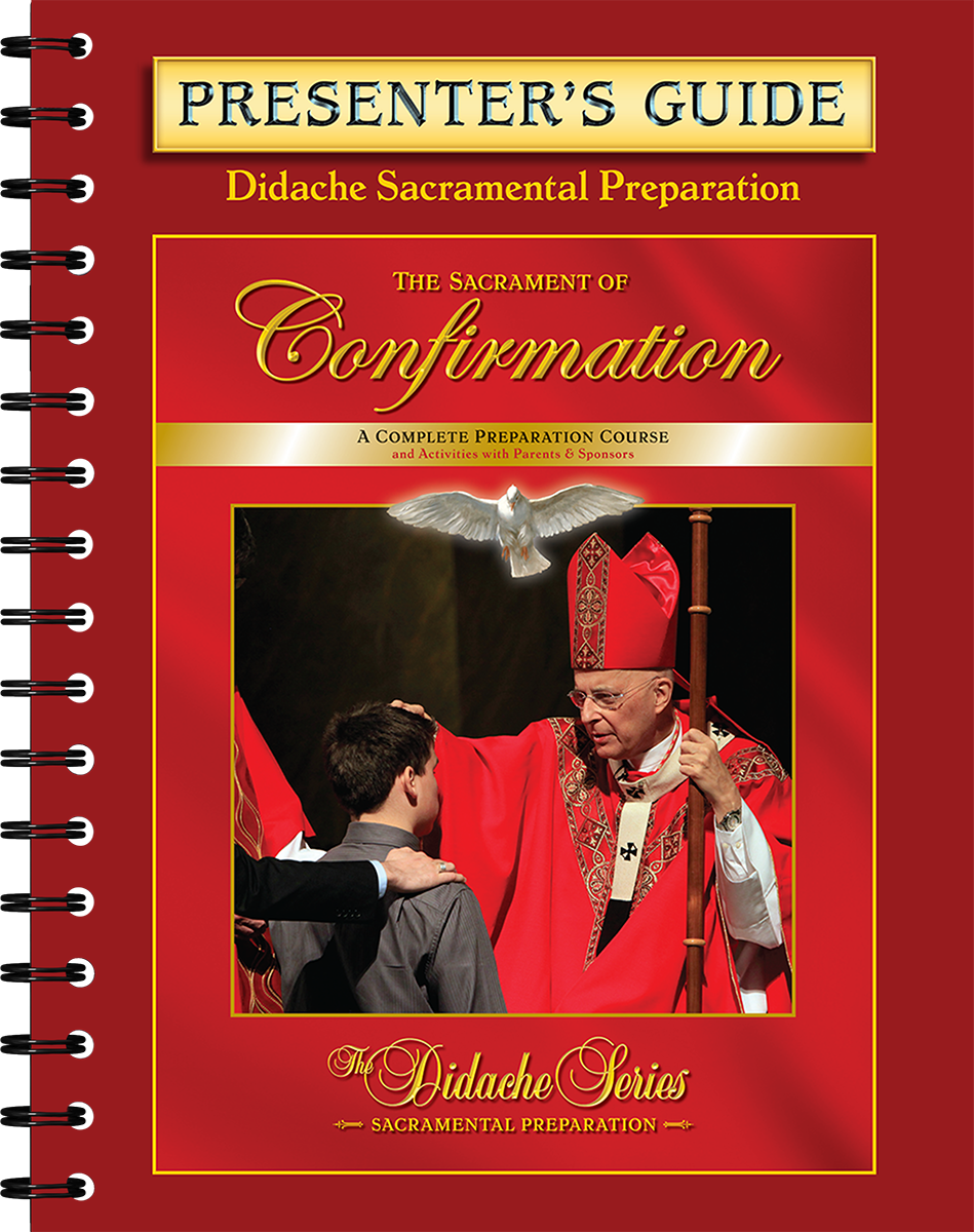 The Sacrament of Confirmation - Presenter's Guide | Midwest Theological ...