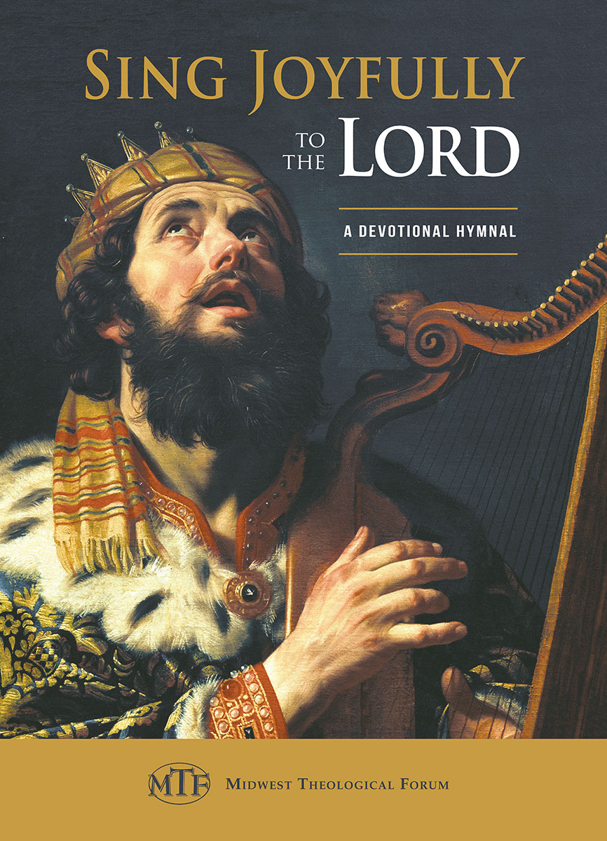 Sing Joyfully to the Lord | Midwest Theological Forum | MTF